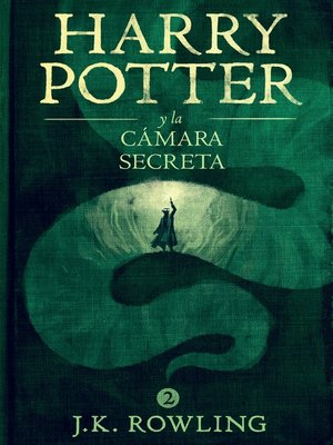 Harry Potter y la cámara secreta by J. K. Rowling · OverDrive: ebooks, audiobooks, and more for ...